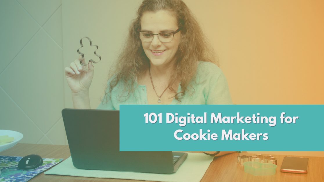 Introduction to Digital Marketing for Cookie Makers - SweetBiteAPP